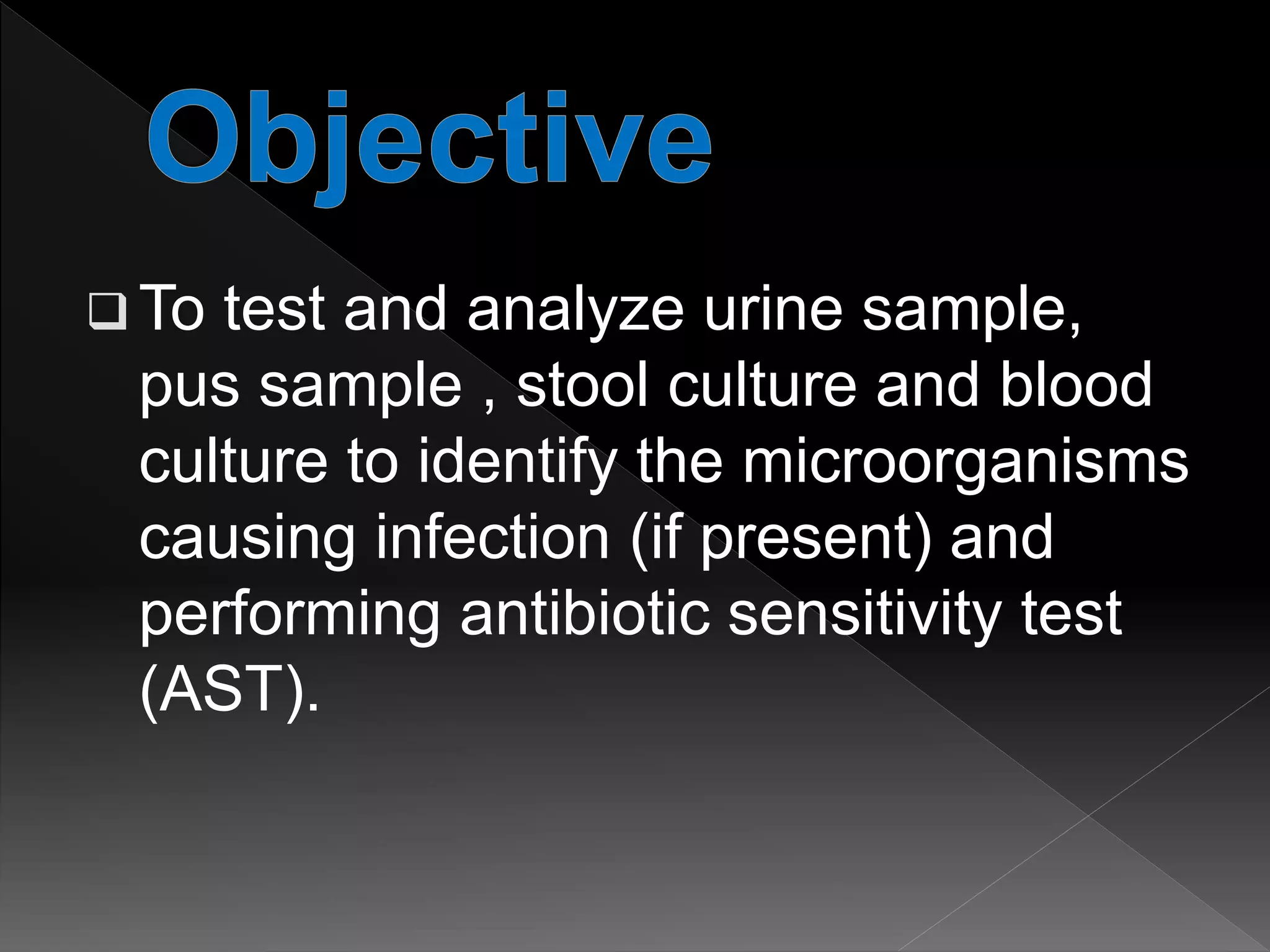 To test different samples like pus sample, | PPTX