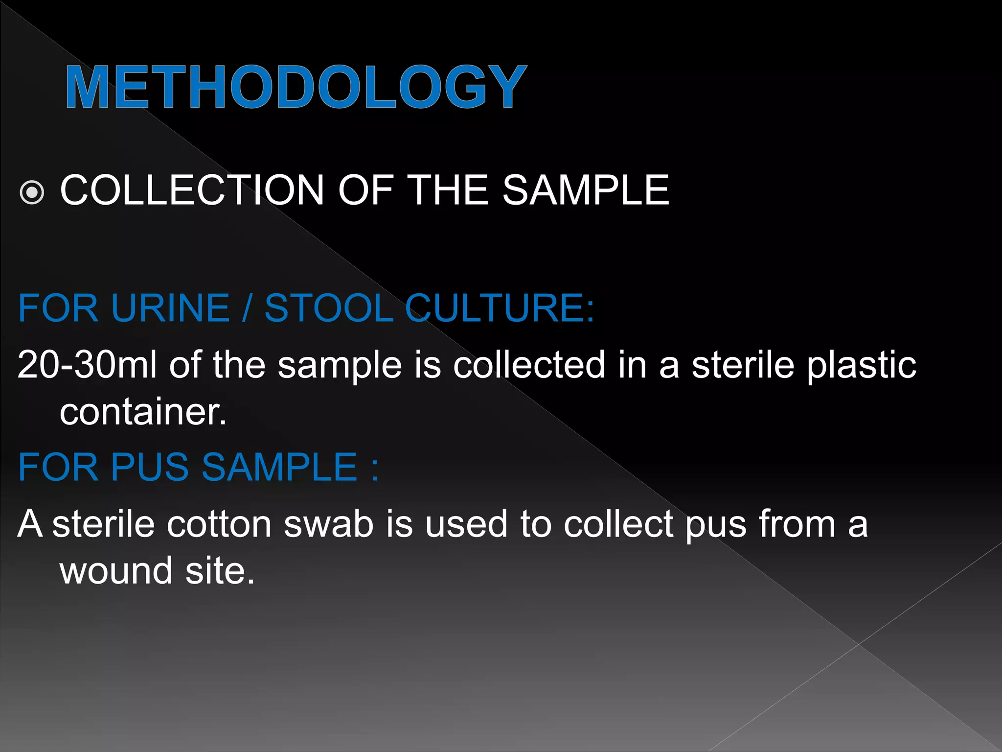 To test different samples like pus sample, | PPTX