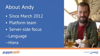 To the Future! - Goals for Puppet 4 - PuppetConf 2014 | PDF