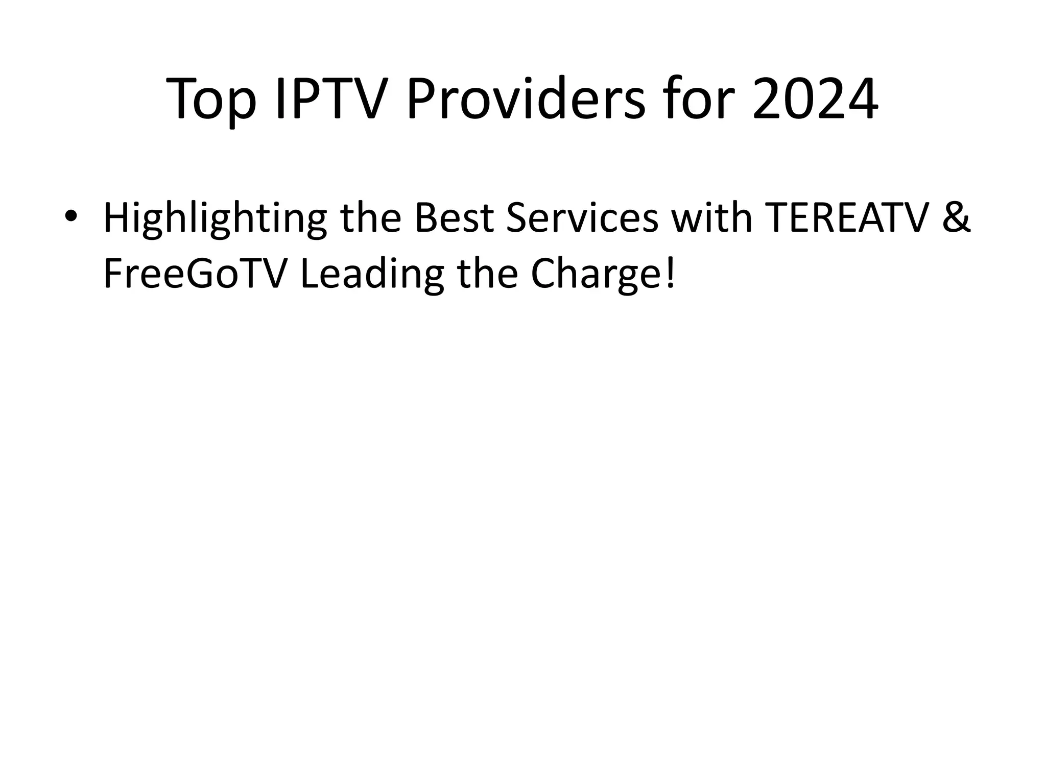 Top IPTV Providers for 2024: Best Streaming Services Compared | PPT