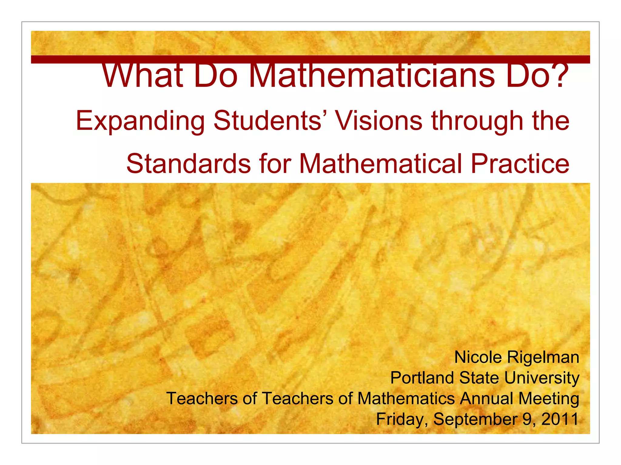 What Do Mathematicians Do? Expanding Visions through the SMP | PPTX