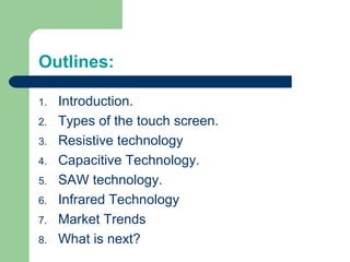 Touch Screen Technologies | PPT