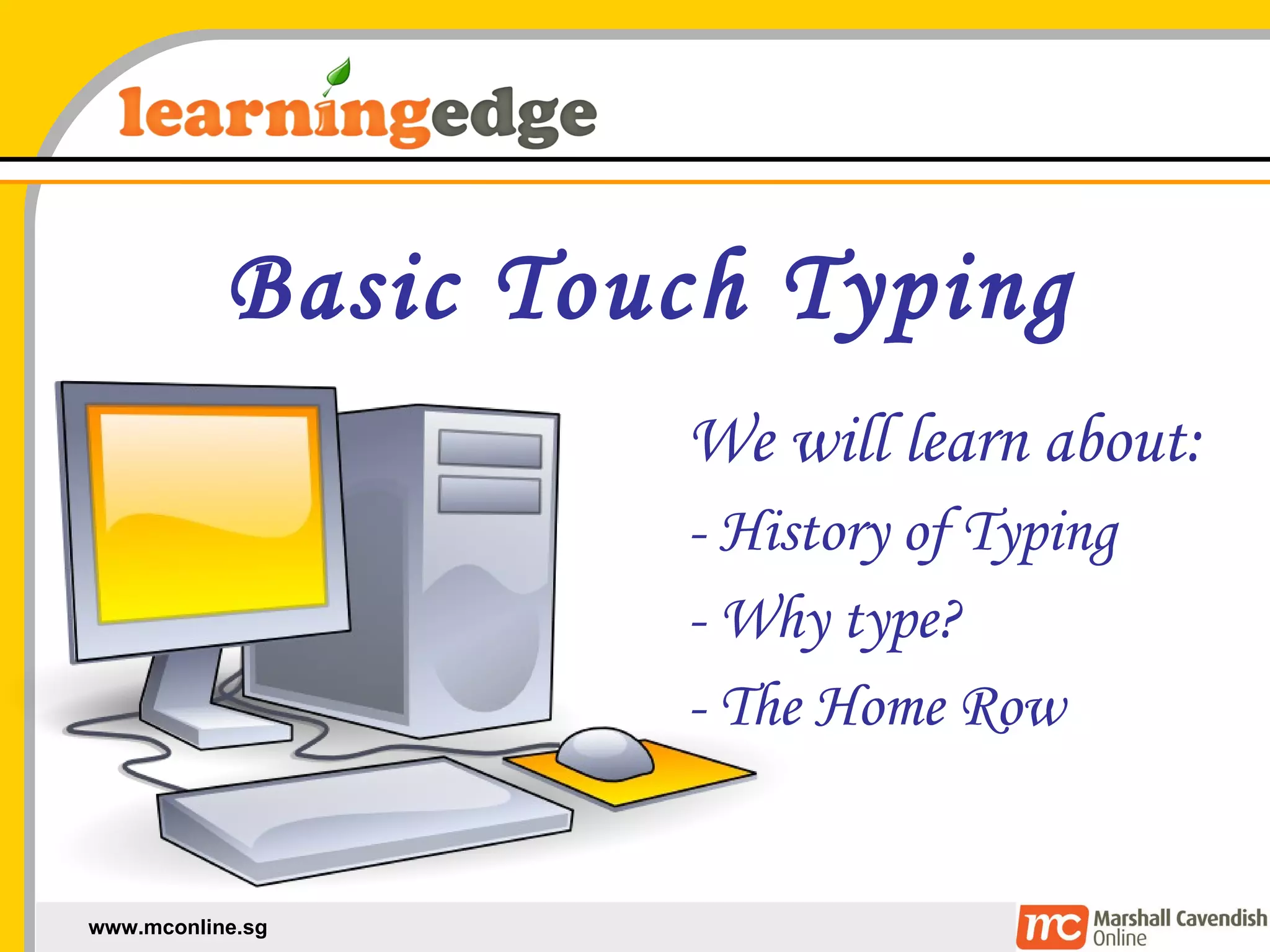 TouchTyping01 - intro & home row | PPT
