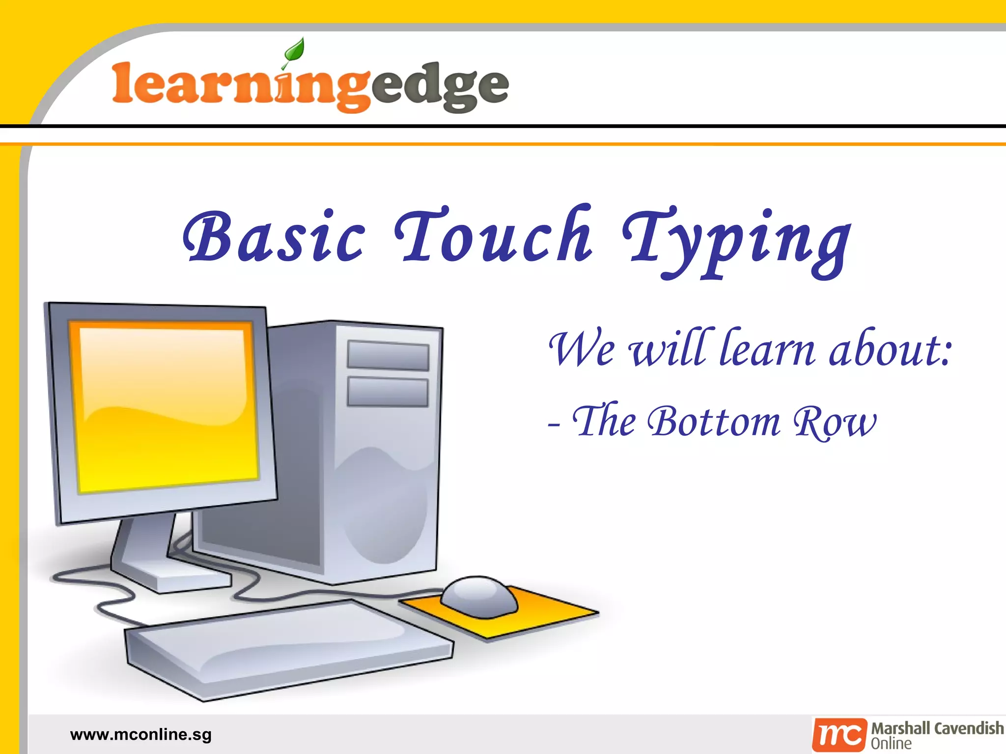 TouchTyping03 - the bottom row | PPT