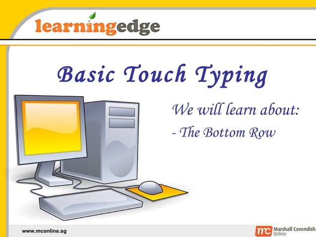 TouchTyping03 - the bottom row | PPT | Computing | Technology & Computing