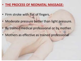 Touch and Massage Therapy in Newborn - Dr Padmesh V | PPTX