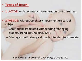 Touch and Massage Therapy in Newborn - Dr Padmesh V | PPTX