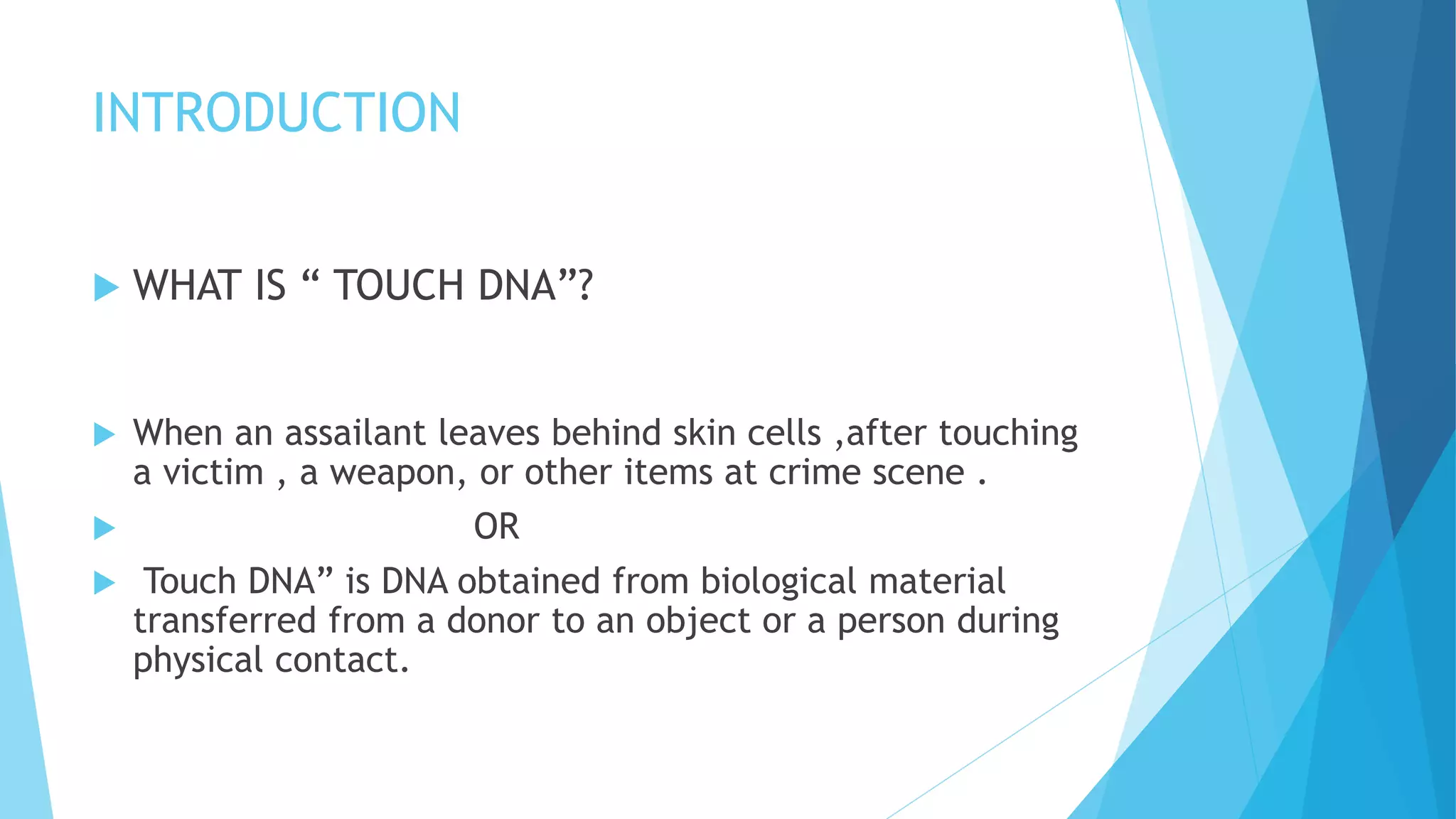 Touch dna | PPTX | Biological Sciences | Science