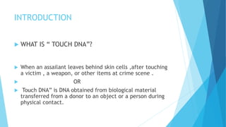 Touch dna | PPTX