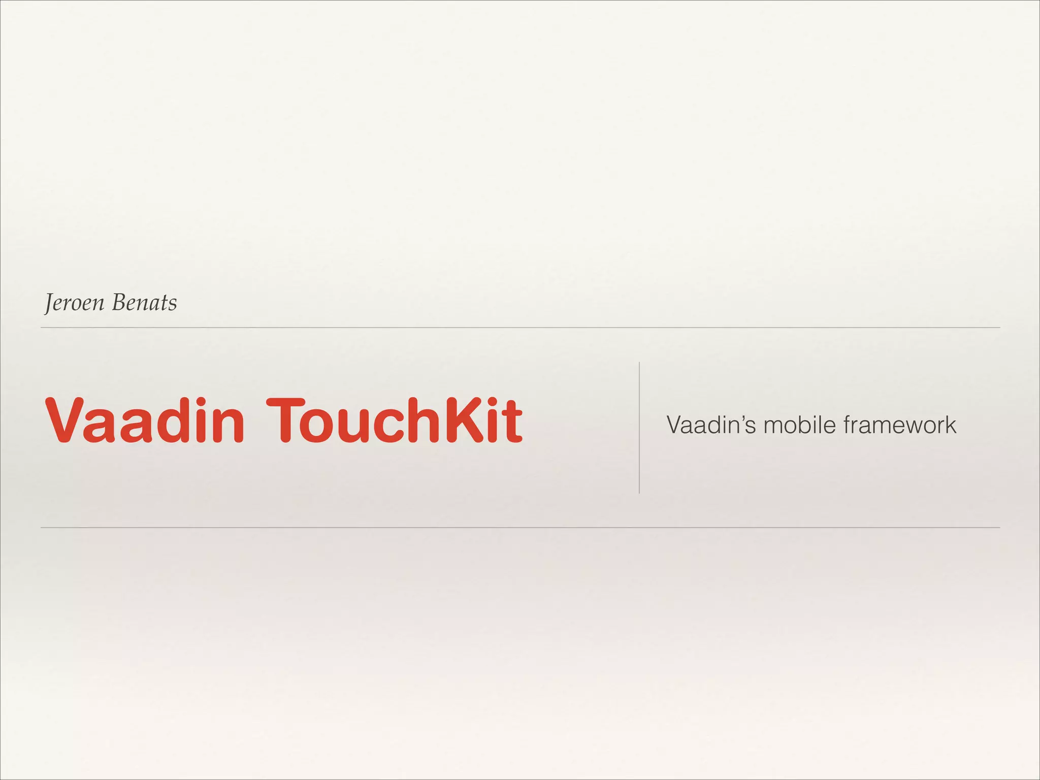 Vaadin Touchkit 4 | PPT