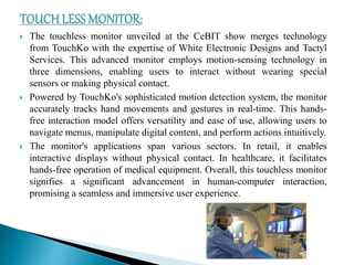 Touchless-Touchscreen-Technology for electronics nd communictions.pptx