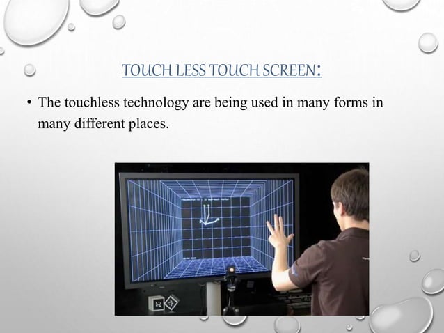 Touchless Touch screen technology | PPTX | Consumer Electronics | Technology & Computing