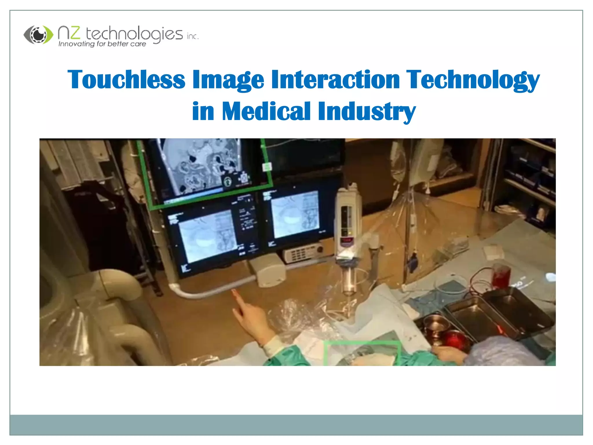 Touchless Image Interaction Technology in Medical Industry | PPT