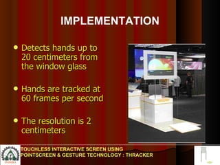 Touchless Interactive Screen | PPT | Computer Peripherals | Computing