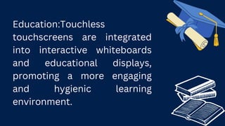 TOUCH LESS TOUCH SCREEN PRESENTATION ON PPT | PPT