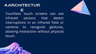 TOUCH LESS TOUCH SCREEN PRESENTATION ON PPT | PPT