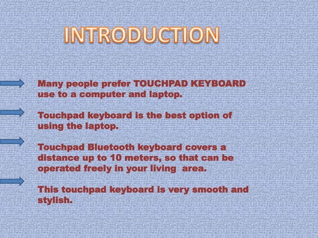 Touchpad keyboard | PPTX | Computer Peripherals | Computing
