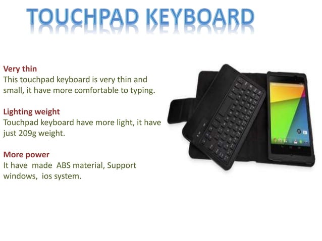 Touchpad keyboard | PPTX | Computer Peripherals | Computing