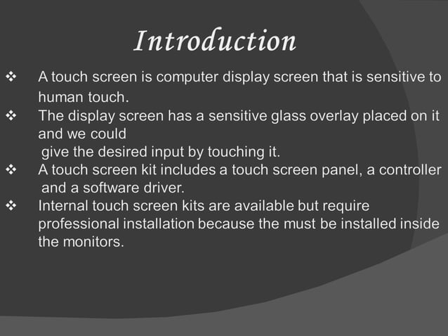 Touchscreen PPT | PPT | Consumer Electronics | Technology & Computing