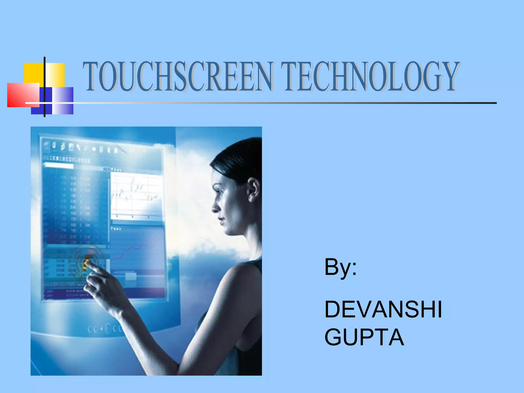 Touch screen technology | PPT