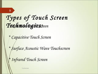Touchscreen working and Types... (y) | PPT