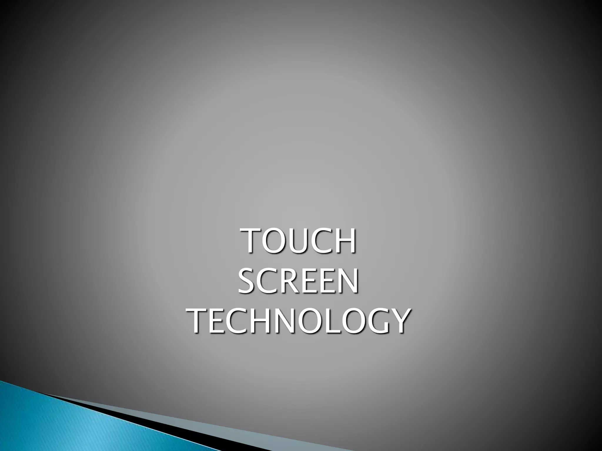 Touch screen | PPTX