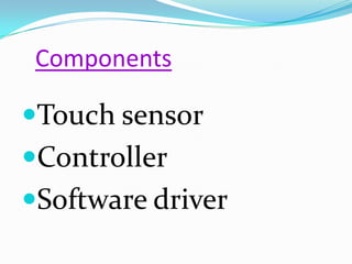 Touch screen technology | PPTX
