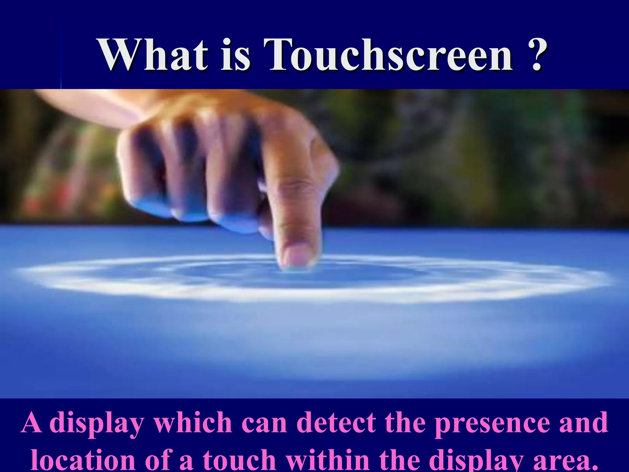 Touch screen(ppt) | PPTX