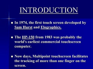 Touch screen(ppt) | PPTX | Smartphones | Consumer Electronics
