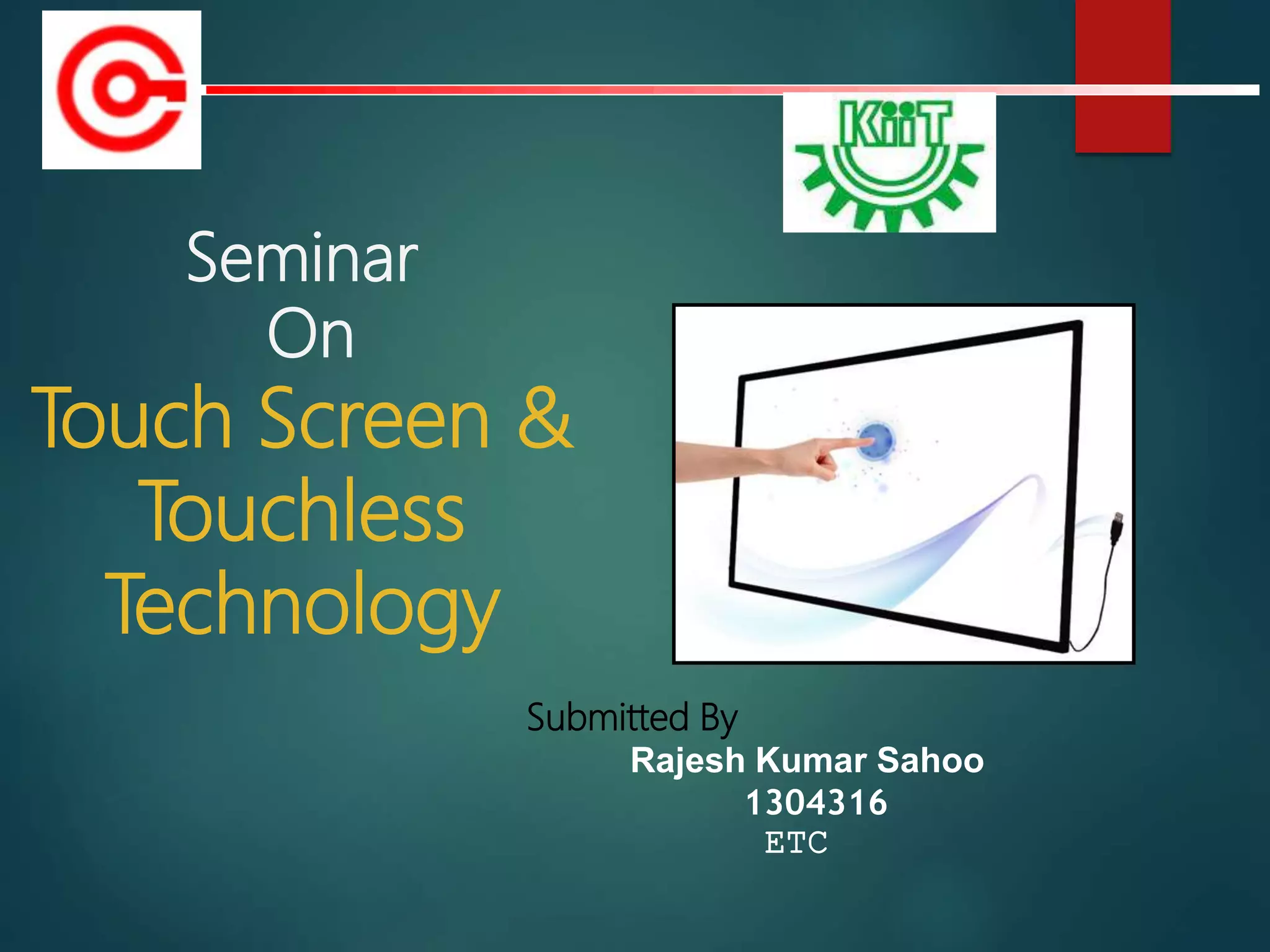 Touch screen and Touchless technology | PPTX