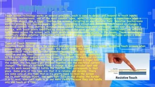A Presentation on Touch Screen Technology | PPTX