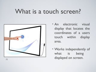 Touchscreen Technology and Digitizers | PPT