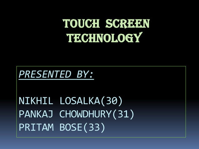 Touch screen technology | PPT
