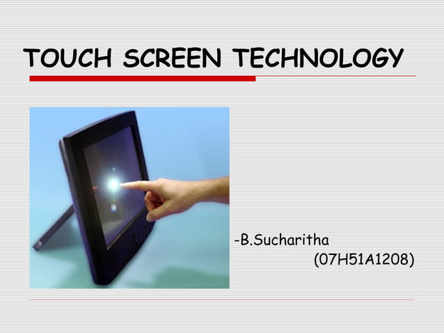 Touch screen technology | PPT