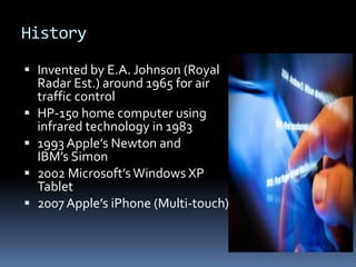 Touch screen technology by GVV | PPTX