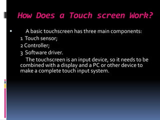 Touch screen technology by GVV | PPTX