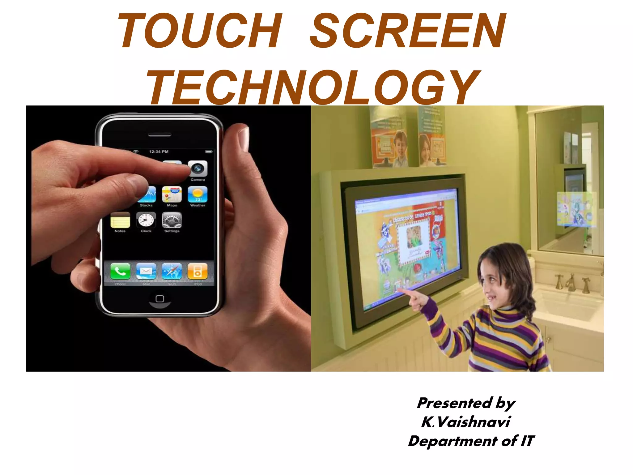 Touch screen technology | PPT