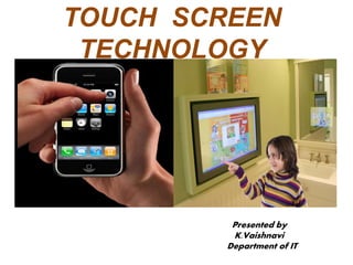 Touch screen technology | PPT