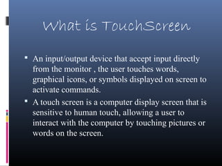 Touchscreen technology | PPT