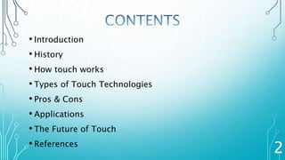Touch screen technology | PPTX