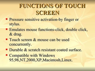 Touch screen technology-bharadwaj | PPT