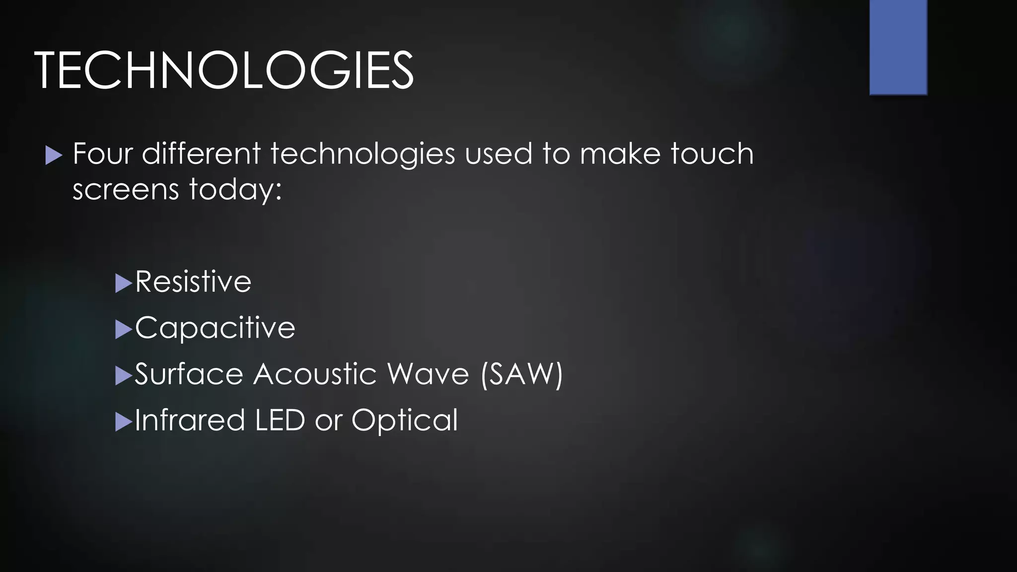 Touch Screen Technology PRESENTATION | PPTX