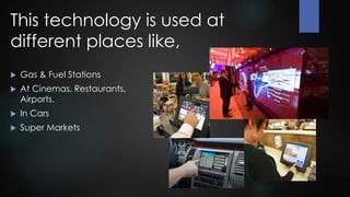 Touch Screen Technology PRESENTATION | PPTX