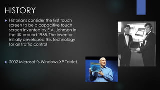 Touch Screen Technology PRESENTATION | PPTX