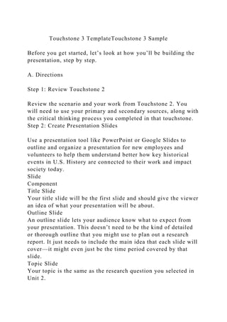 Touchstone 3 Creating a Slide PresentationSCENARIO You represe.docx