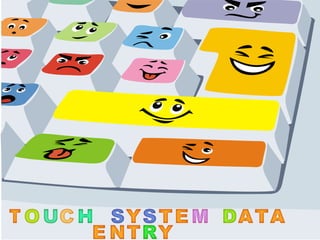Touch System Data Entry | PPT