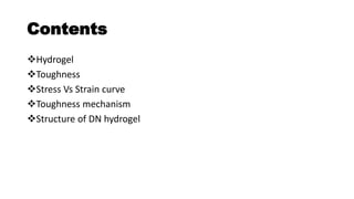 Tough double network hydrogel and its applications | PPT