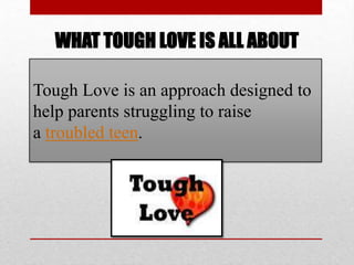 Tough love parenting | PPTX