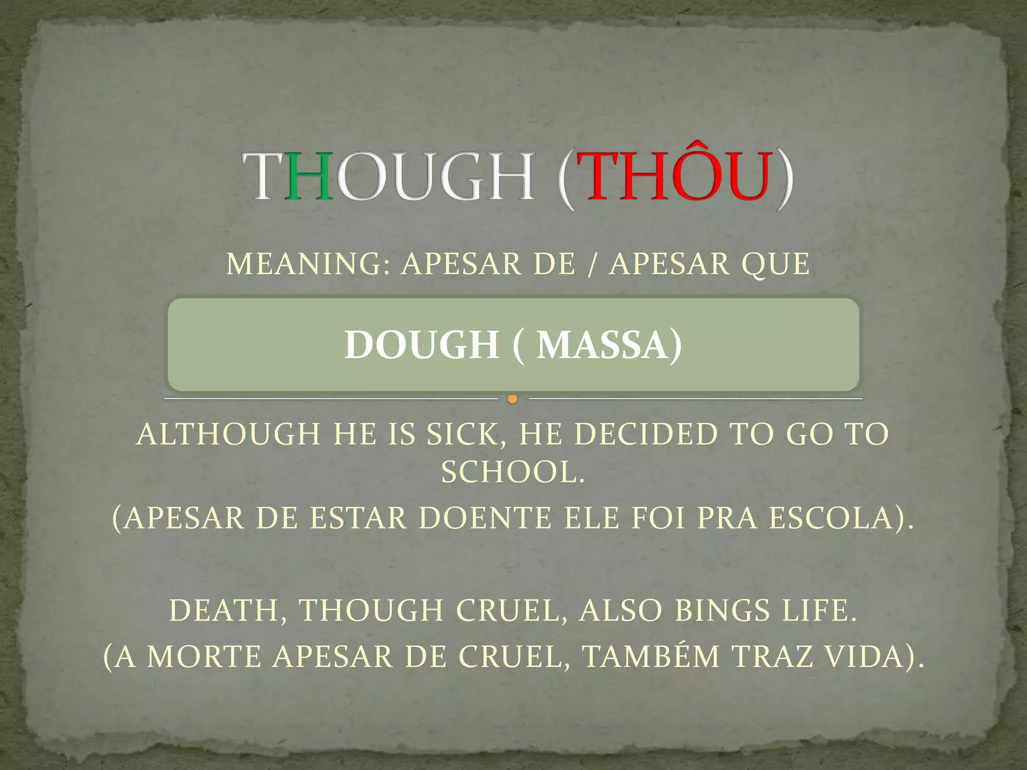 TAUGHT, TOUGH,THROUGH, THOROUGH, THOUGHT,THOUGH,TOUGH,THROUGHOUT. | PPTX