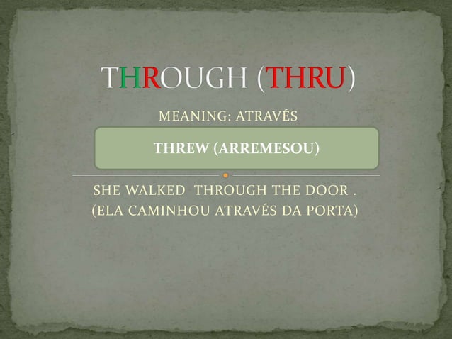 TAUGHT, TOUGH,THROUGH, THOROUGH, THOUGHT,THOUGH,TOUGH,THROUGHOUT. | PPTX
